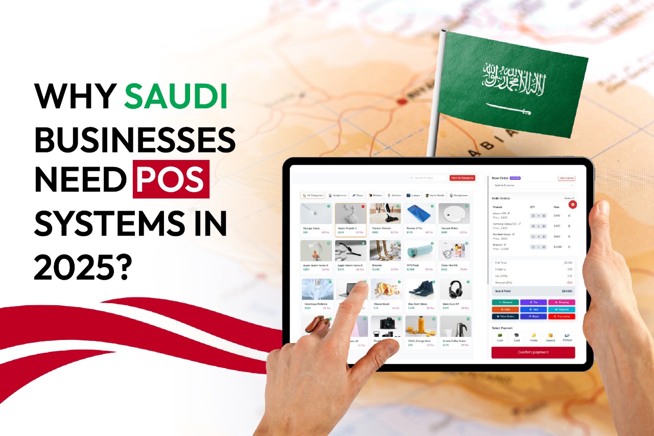 Why Saudi Businesses Need Modern POS Systems in 2025 - Ignite